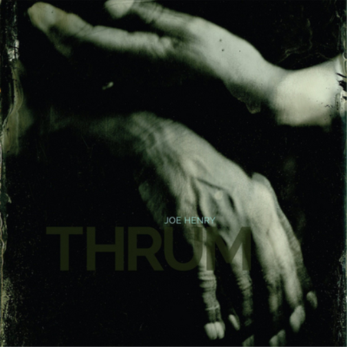 Joe Henry Thrum – Rarewaves.com