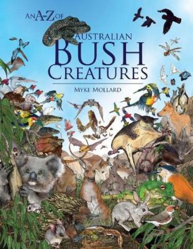 Myke Mollard An A-Z of Australian Bush Creatures – Rarewaves.com
