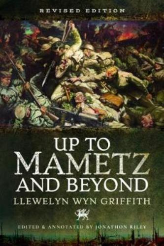 Llewelyn Wyn Griffith Up to Mametz.and Beyond – Rarewaves.com