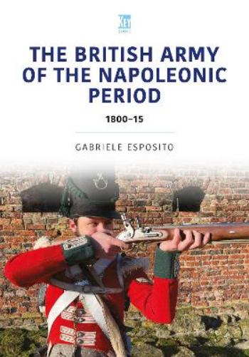 Gabriele Esposito The British Army of the Napoleonic Wars – Rarewaves.com