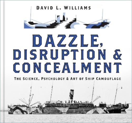 David L. Williams Dazzle, Disruption and Concealment – Rarewaves.com