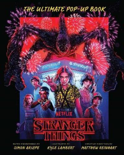 Simon Arizpe Stranger Things: The Ultimate Pop-Up Book – Rarewaves.com