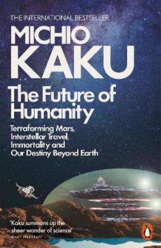 Michio Kaku The Future of Humanity – Rarewaves.com