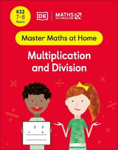 Maths — No Problem! Multiplication and Division, Ages 7-8 (Key Stage 2 ...