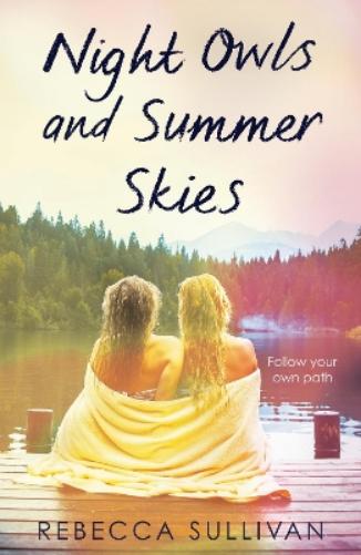 Rebecca Sullivan Night Owls and Summer Skies – Rarewaves.com