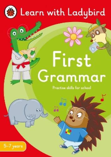 Ladybird First Grammar: A Learn with Ladybird Activity Book 5-7 years ...