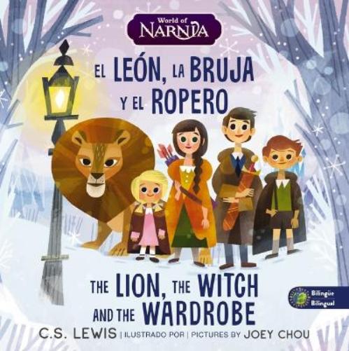 C. S. Lewis The Lion, the Witch, and the Wardrobe/ El león, la bruja y ...