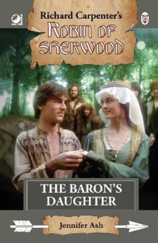 Jennifer Ash Robin of Sherwood - The Baron's Daughter – Rarewaves.com