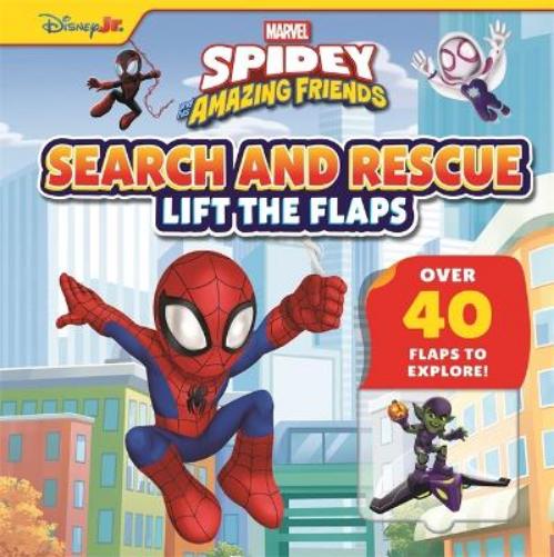 Marvel Spidey & His Amazing Friends: Search and Rescue Lift the Flaps ...