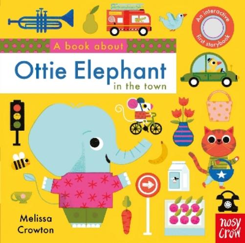 Melissa Crowton A Book About Ottie Elephant in the Town – Rarewaves.com