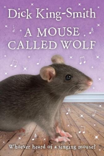 Dick King-Smith A Mouse Called Wolf – Rarewaves.com