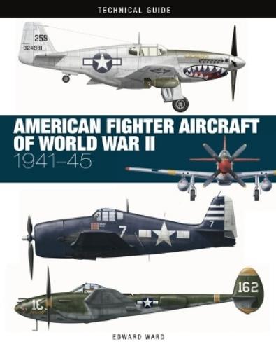 Edward Ward American Fighter Aircraft of World War II – Rarewaves.com