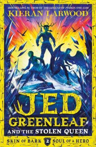Kieran Larwood Jed Greenleaf and the Stolen Queen – Rarewaves.com
