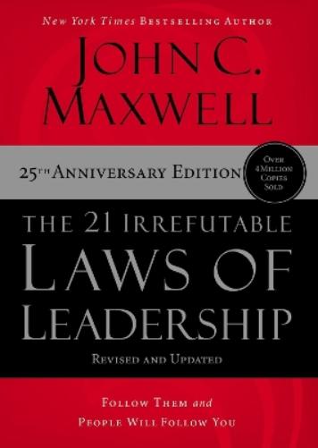 John C. Maxwell The 21 Irrefutable Laws of Leadership – Rarewaves.com