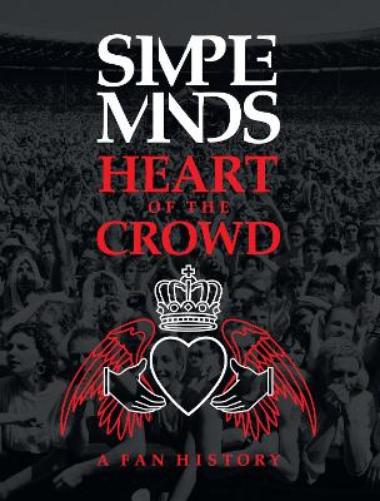 Richard Houghton Simple Minds: Heart of the Crowd – Rarewaves.com