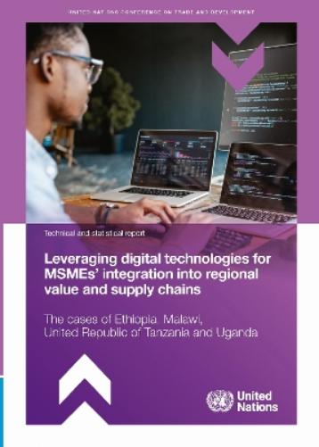 United Nations Leveraging Digital Technologies for MSMEs’ Integration ...