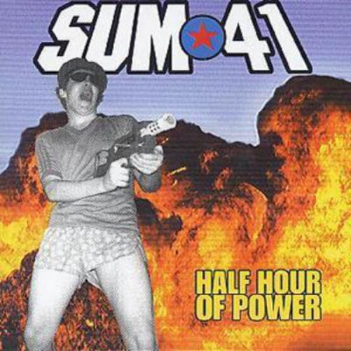 Sum 41 Half Hour of Power — Rarewaves.com
