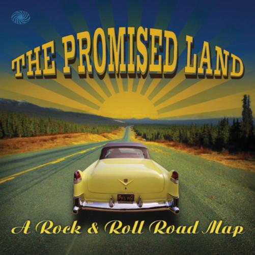 Various Artists The Promised Land: A Rock & Roll Road Map — Rarewaves.com